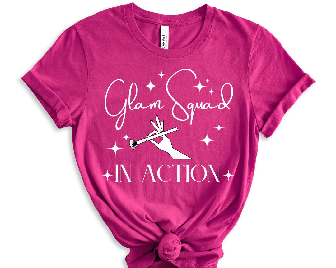 Glam Squad Shirt*makeup Lover Gift*makeup Artist Shirt*makeup Artist ...