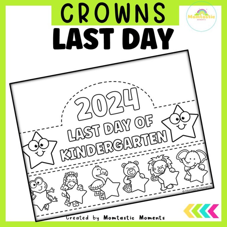 Last Day of Kindergarten Crown Craft Printable | End of Year Graduation ...