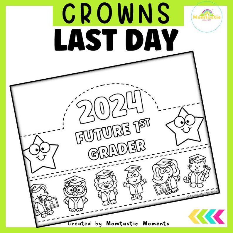 Last Day of Kindergarten Crown Craft Printable | End of Year Graduation ...