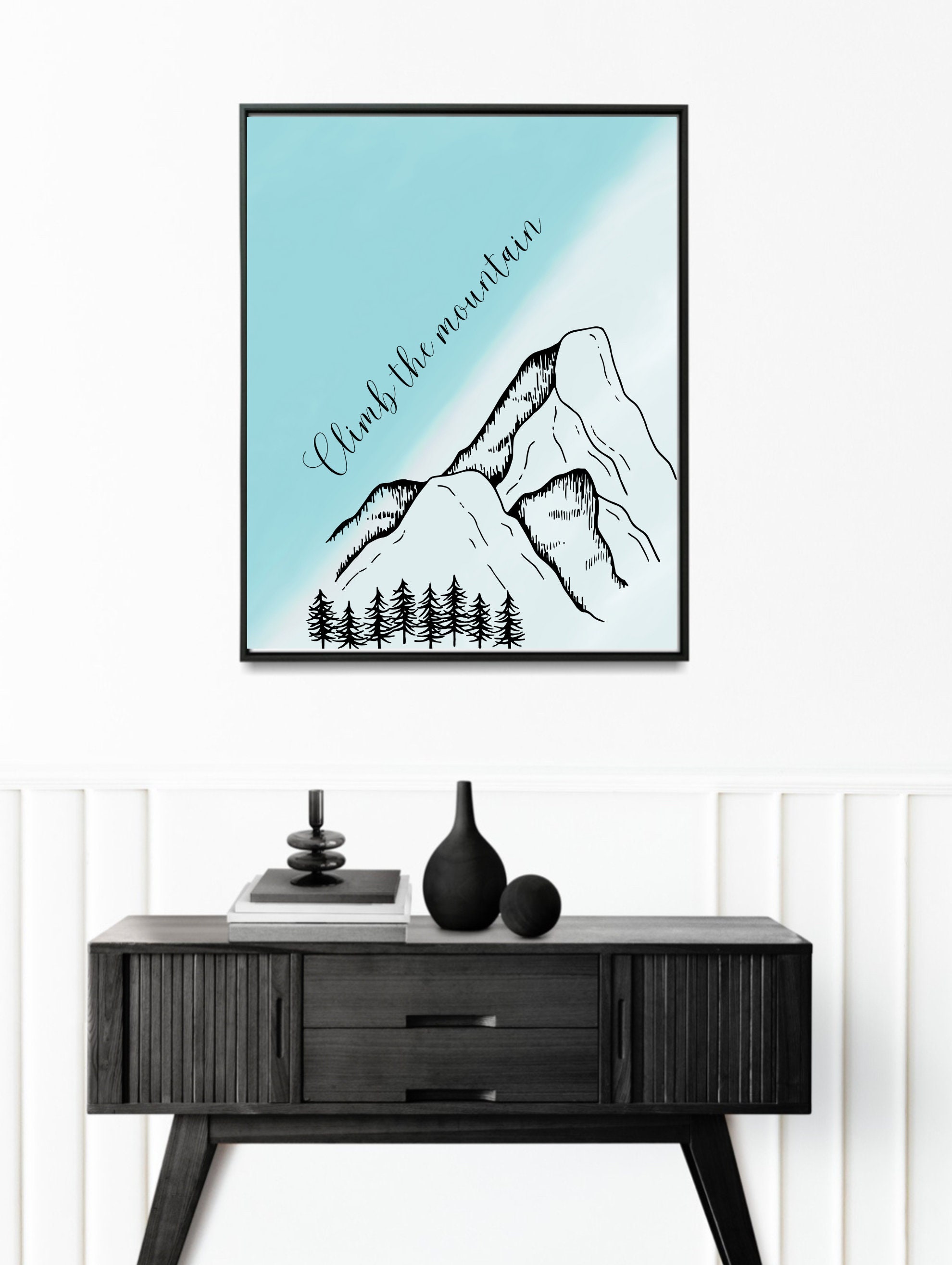 Positive Affirmations Printable - Climb the Mountain Wall Art ...