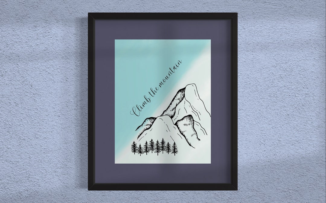 Positive Affirmations Printable Climb the Mountain Wall Art - Etsy