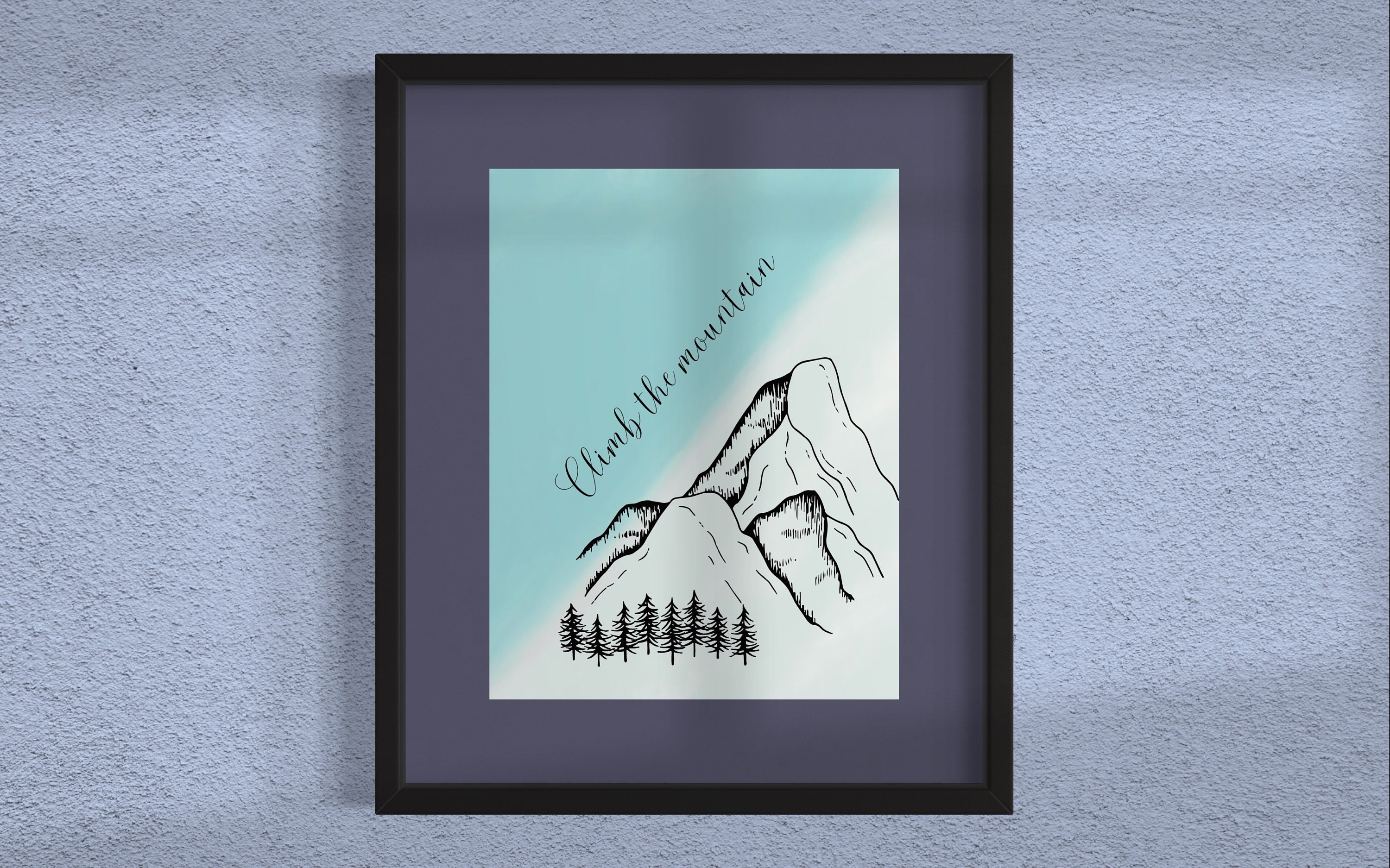 Positive Affirmations Printable Climb the Mountain Wall Art - Etsy