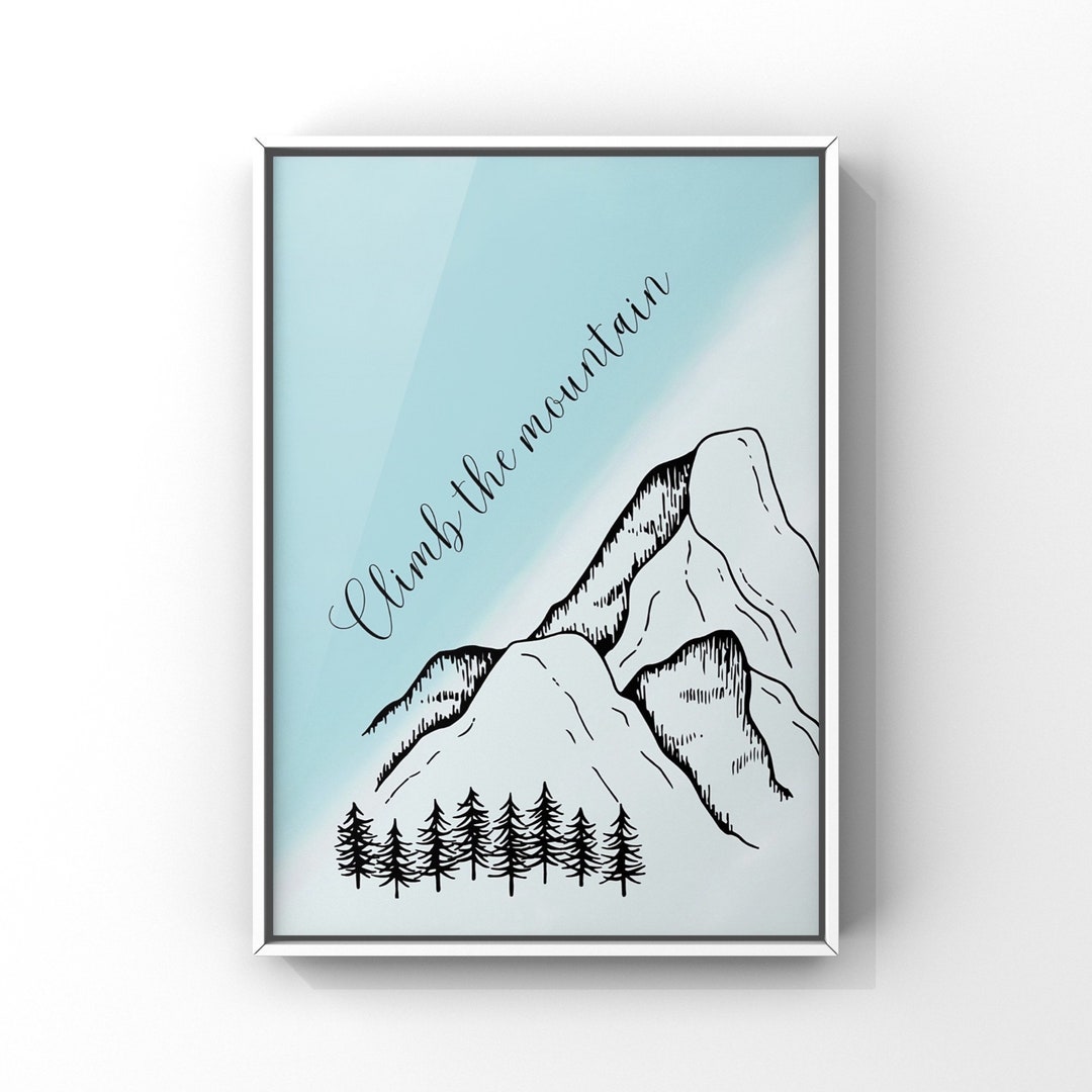 Positive Affirmations Printable - Climb the Mountain Wall Art ...