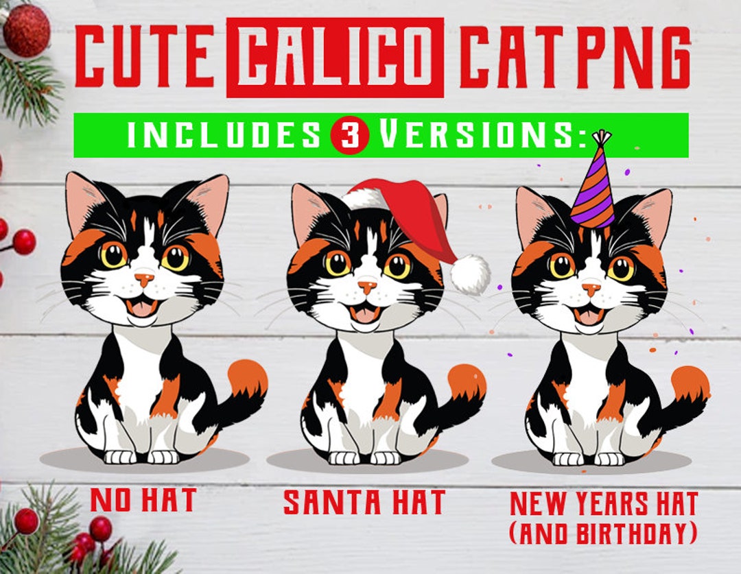 Calico Cat PNG Calico Cat Clipart Christmas Cat Bundle Calico Cat Gift ...