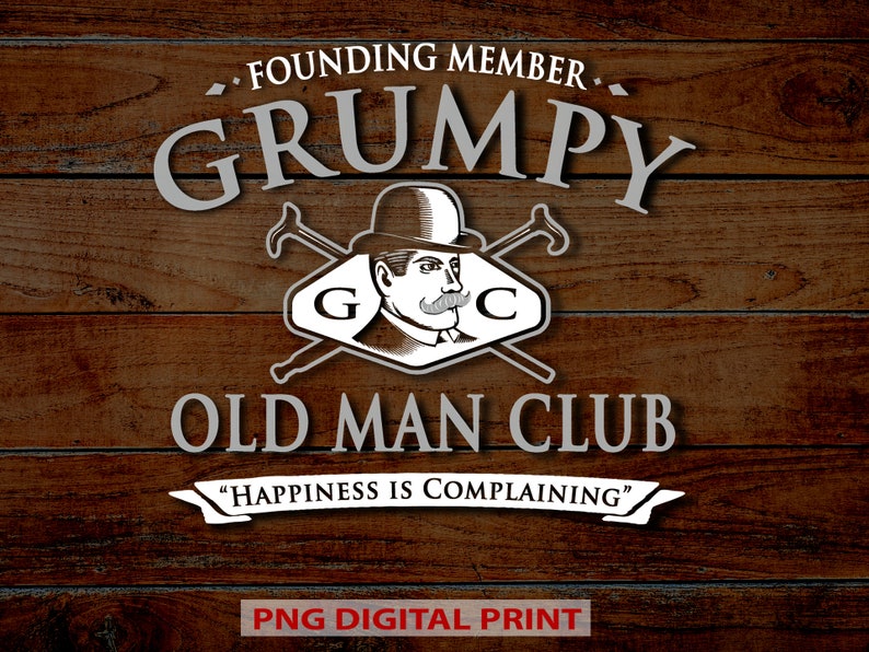 Grumpy Old Man Grumpy PNG Christmas Gift for Dad Christmas Gift for ...