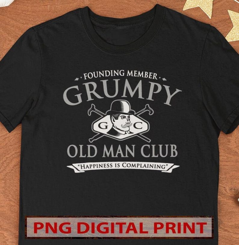 Grumpy Old Man | Grumpy PNG | Christmas Gift for Dad | Christmas Gift ...