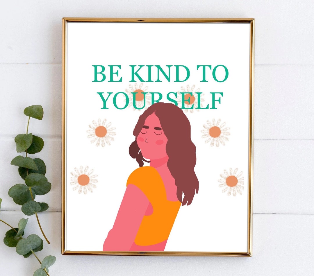Be Kind to Yourself, Printable Quotes, Motivational Print, Wall Decor ...