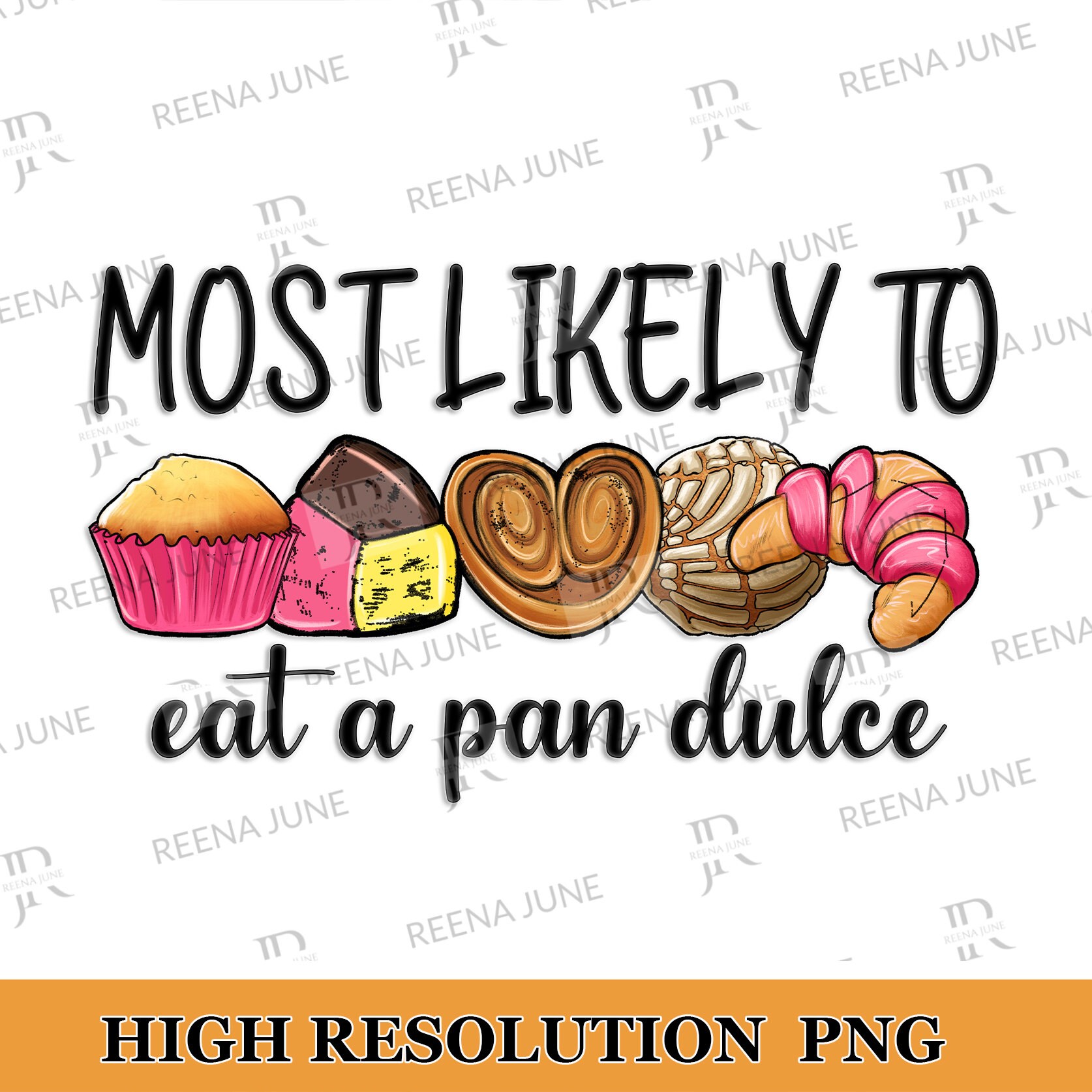 Most Likely to Eat Pan Dulce Png, Pan Dulce Y Cafecito, Valentine's Day ...