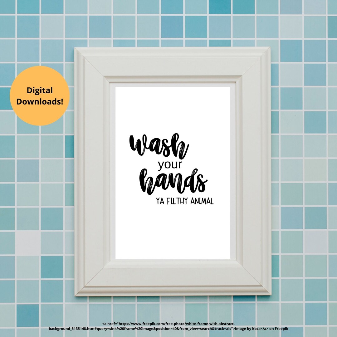 Wash Your Hands Ya Filthy Animal, Bubbles, Wash Hands Gift, Filthy ...