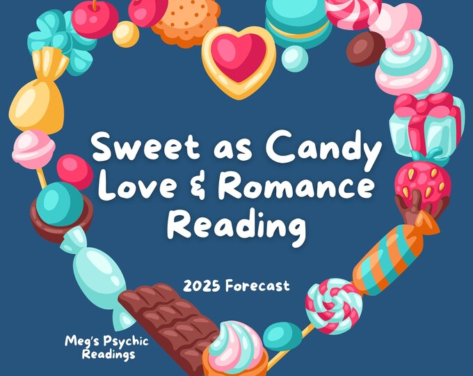 Sweet as Candy Love & Romance Psychic Reading: Fun, Mini 2025 Forecast ...