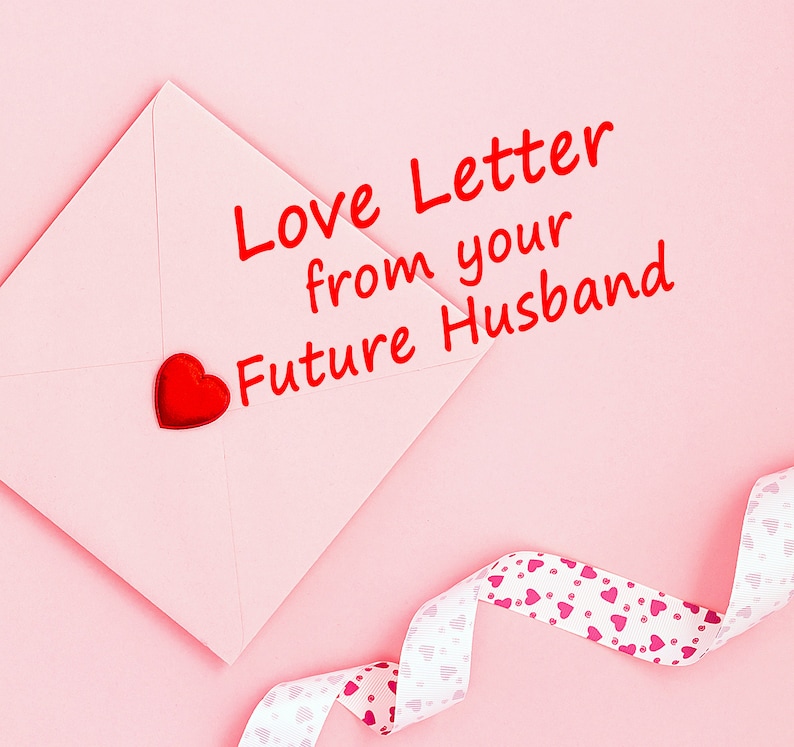 Channeled Love Letter From Your Future Husband: Romantic Psychic ...