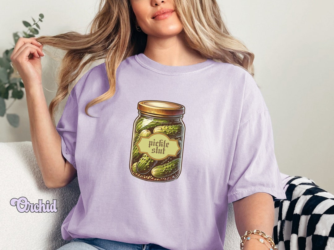 Pickle Slut Pickles Shirt Comfort Colors I Love Pickles Funny Pickle Meme Alternative Style