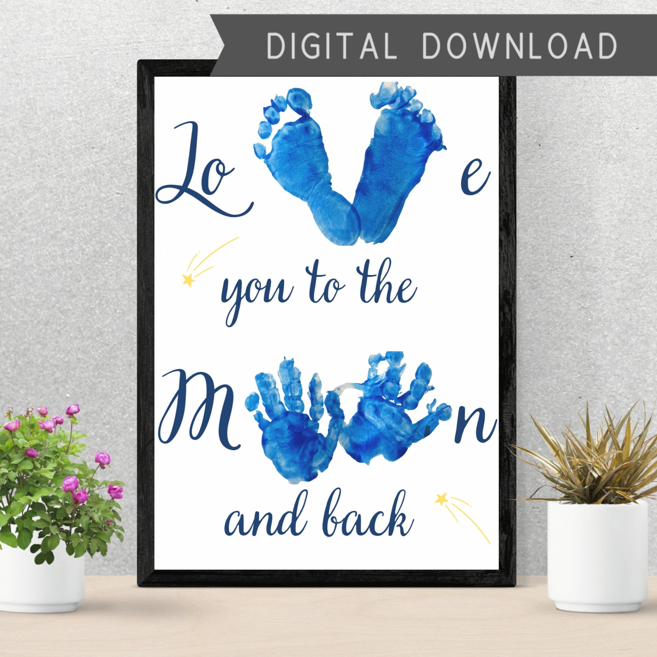 Nursery Hand and Footprint Art, Love You to the Moon and Back Craft ...