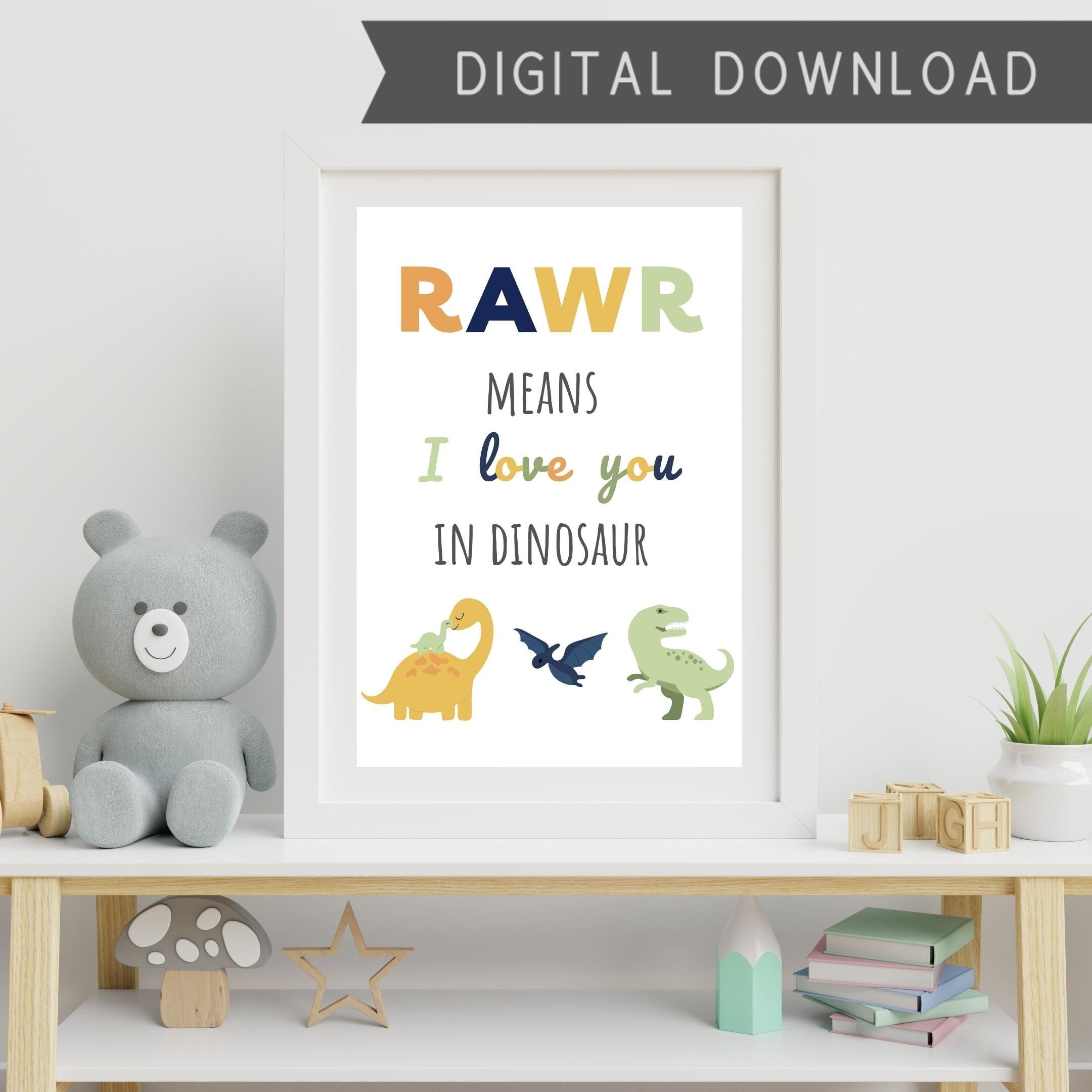 RAWR Means I Love You in Dinosaur Wall Art, Digital Download, Dinosaur ...
