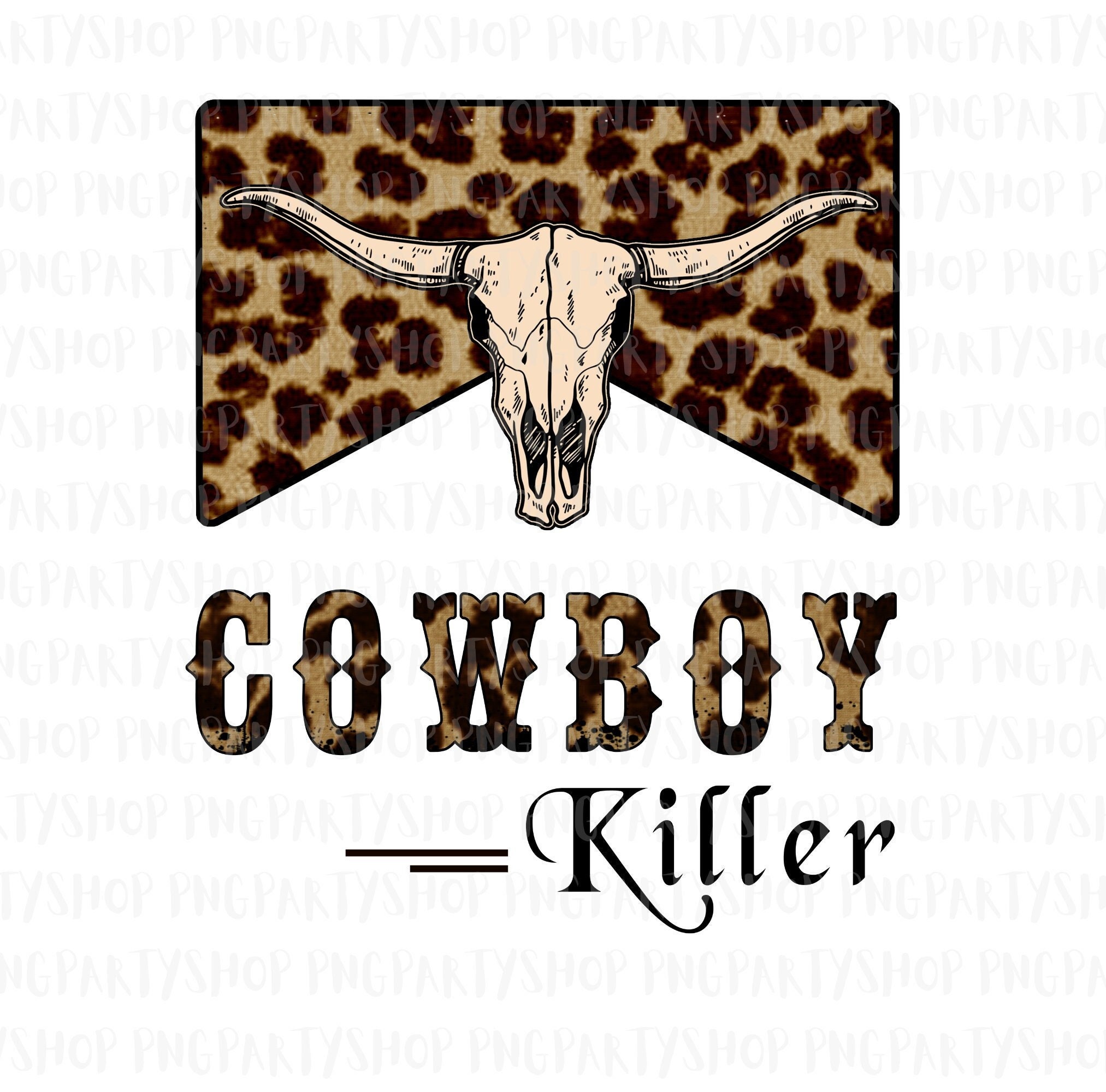 Cowboy Killer PNG, Cute Western Sublimation, Howdy PNG, Wasted on You ...