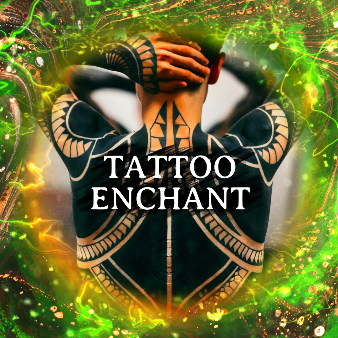 Tattoo Enchantment | Magical Enhancement - Etsy