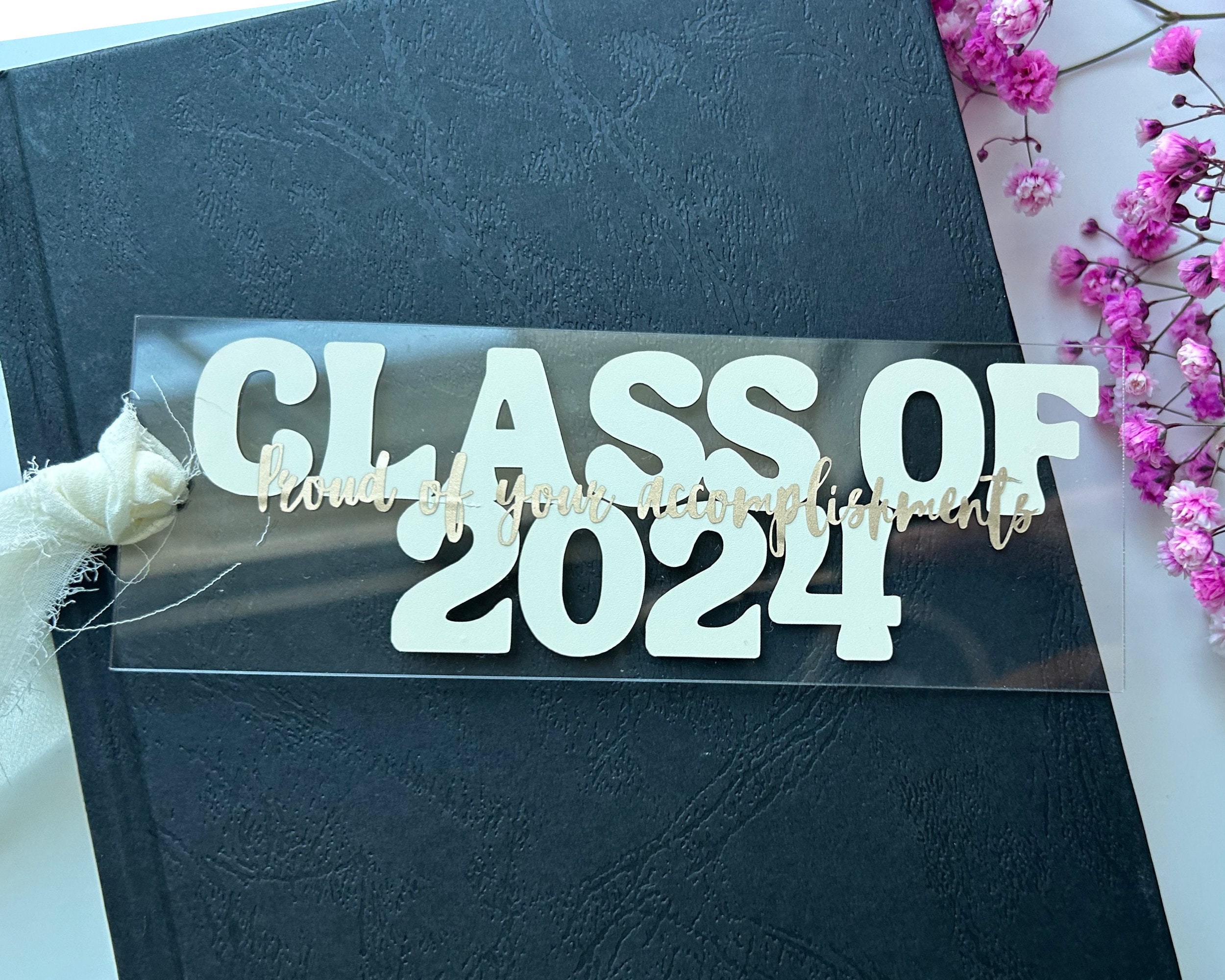 Class of 2024 Bookmark | Acrylic Bookmark | Proud of Your ...