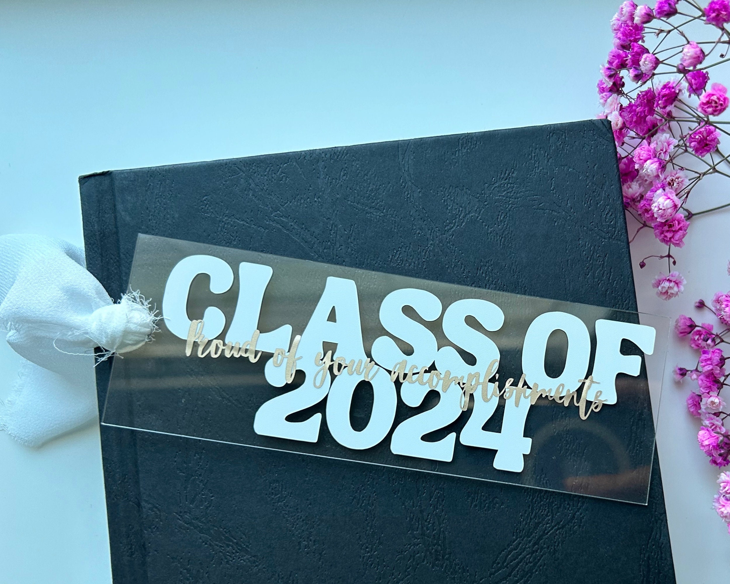 Class of 2024 Bookmark | Acrylic Bookmark | Proud of Your ...