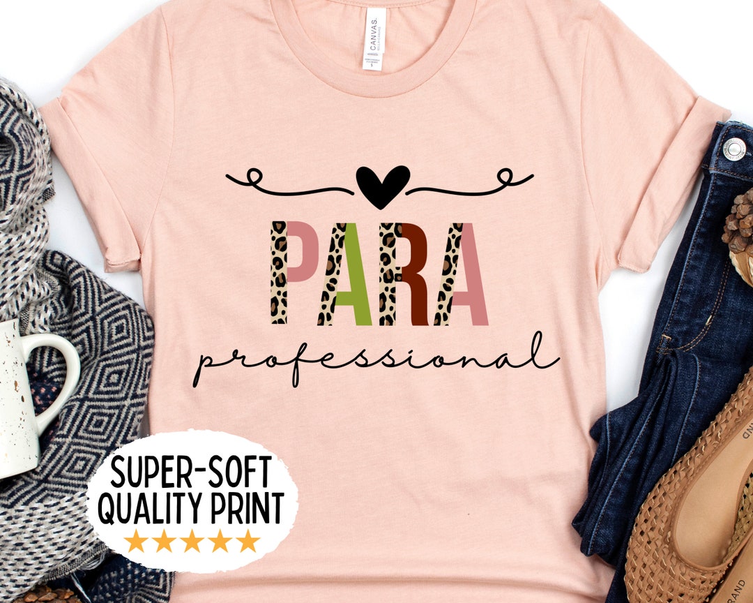 Paraprofessional Shirt, Special Education, Para Shirt, Para Gift, Para ...