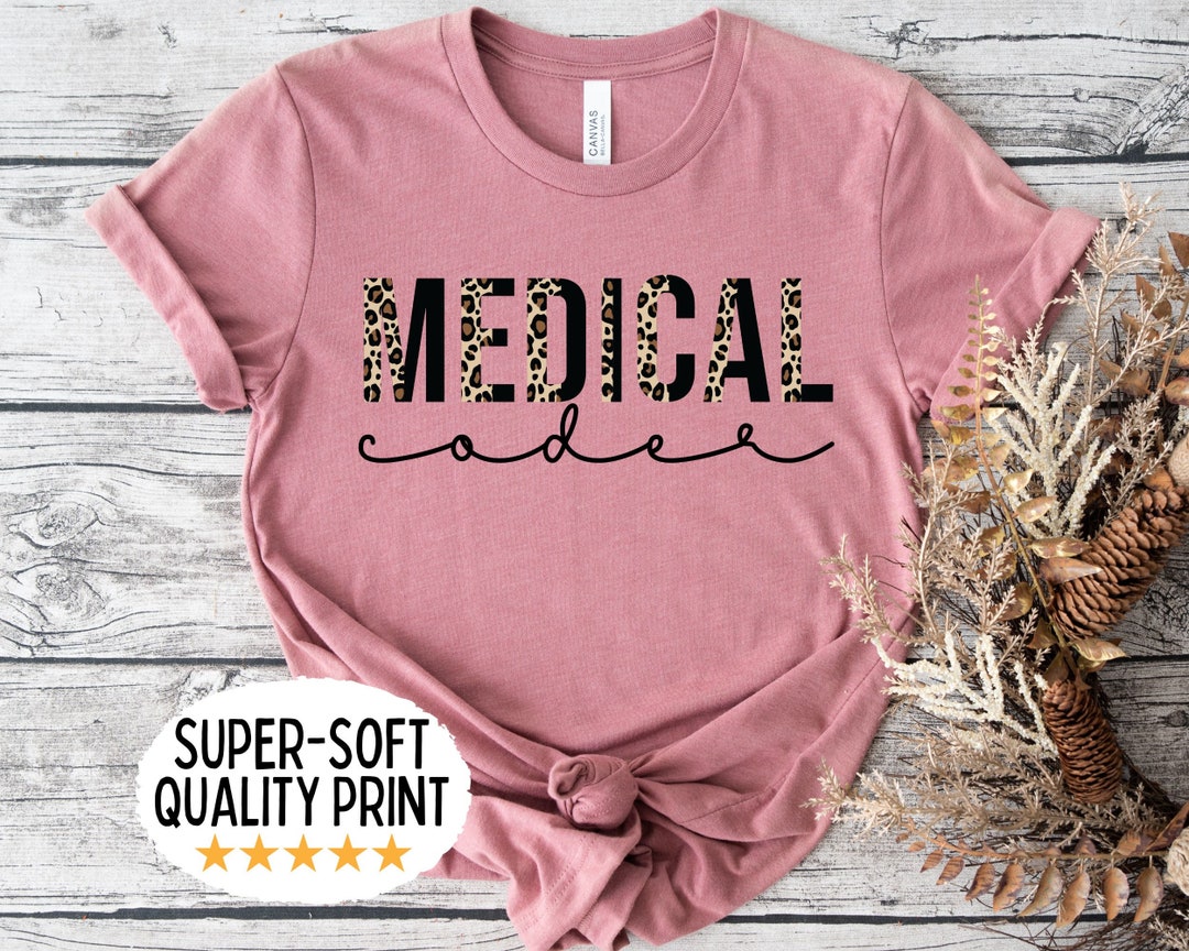 Medical Coder Shirt for Medical Biller Medical Coding T Shirt Hospital ...