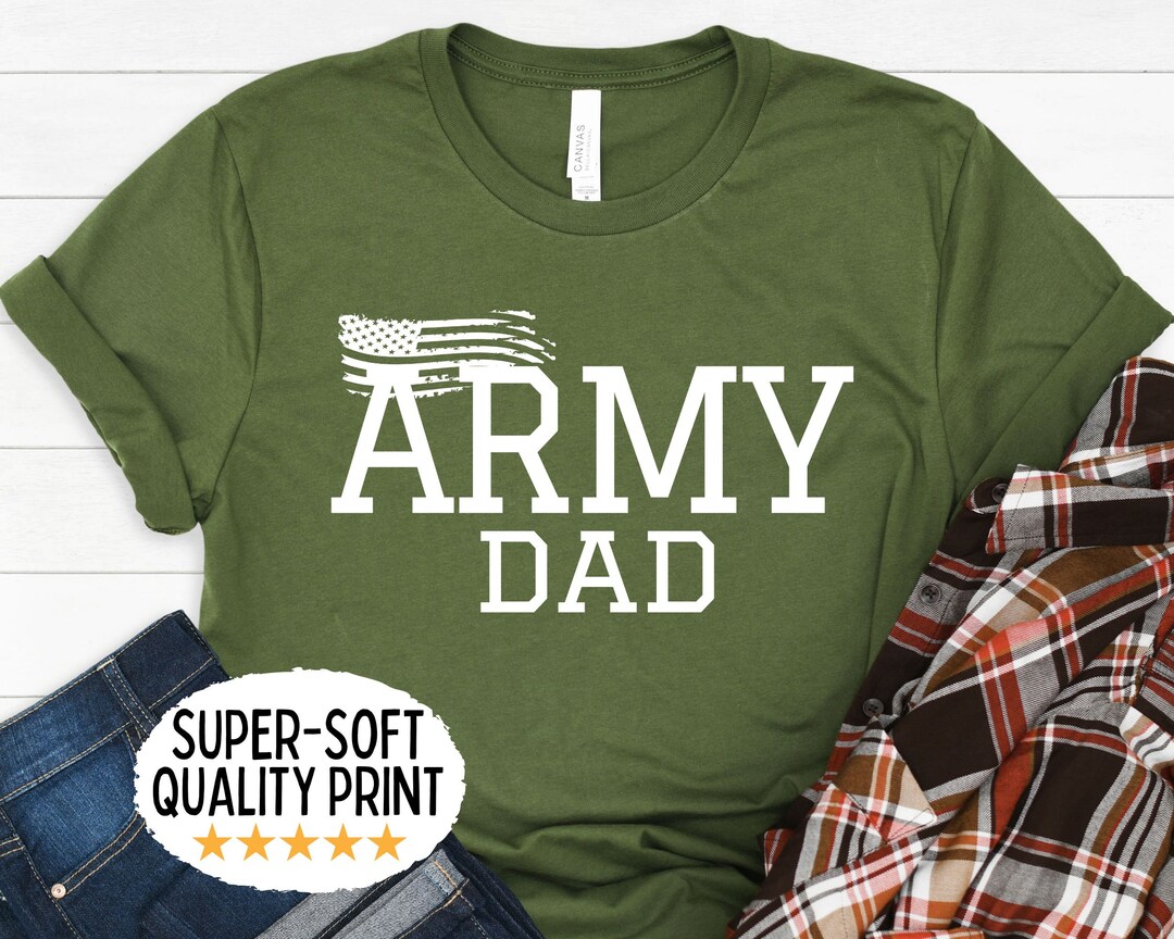 Army Dad Shirt for Dad of Soldier, Army Family Shirts, Military Dad ...