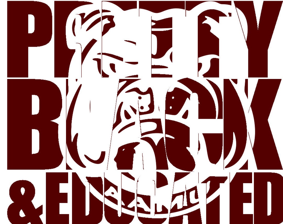 Pretty Black and Educated Alabama A&M Svg/aamu Bulldogs Svg/black Women ...