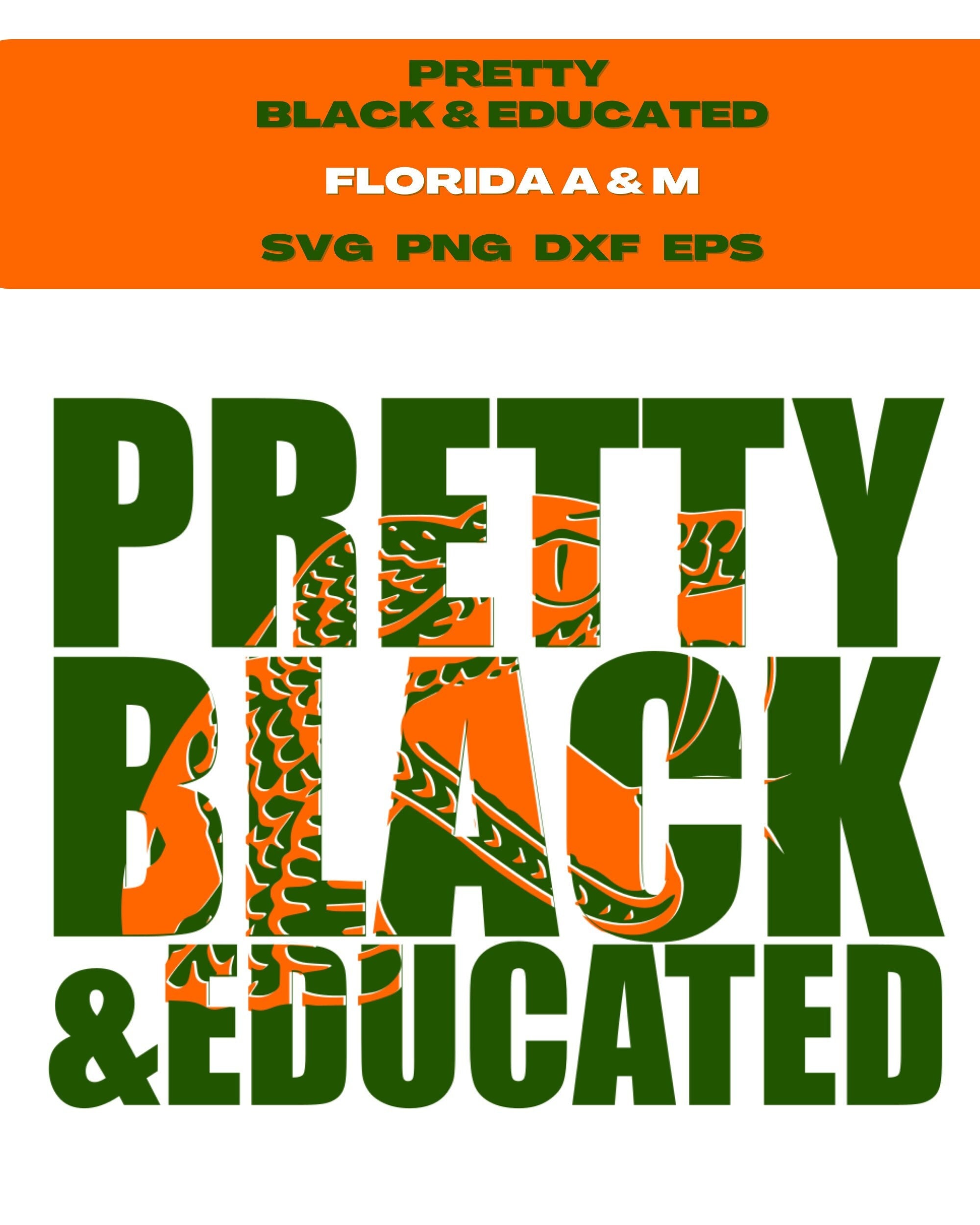 Pretty Black and Educated Florida A&M Svg/famu Rattlers Svg/black Women ...