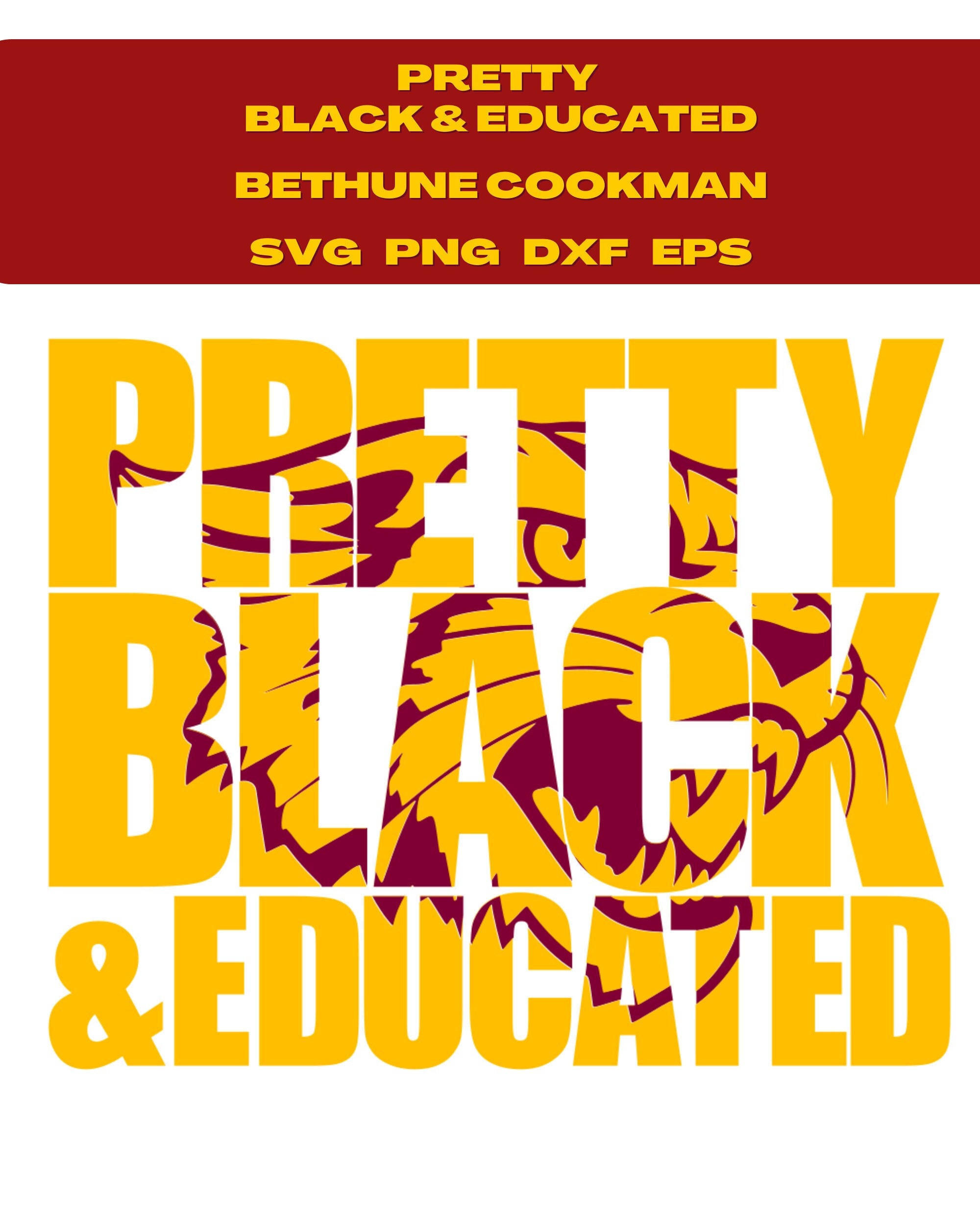 Pretty Black and Educated Bethune Cookman Svg/bethune Cookman Wildcats ...