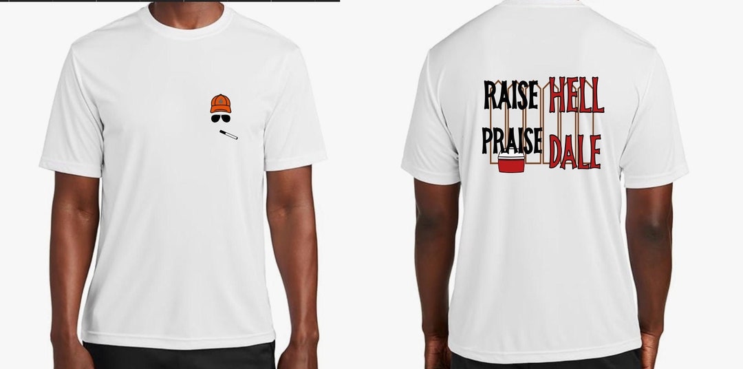 Raise Hell, Praise Dale Gribble Tshirt - Etsy