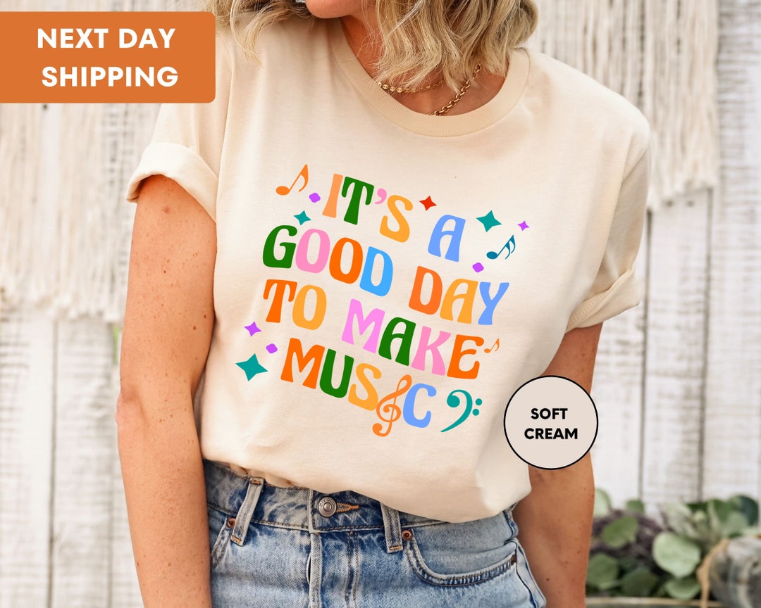 It's A Good Day to Make Music Shirt, Music Lover Shirt, Gift for ...
