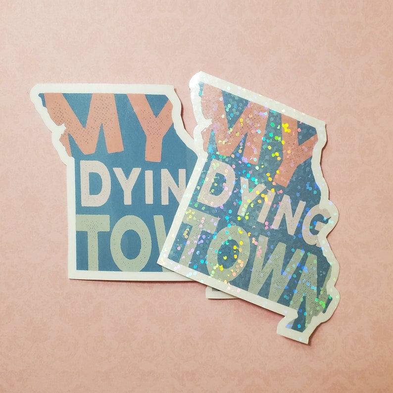 My Dying Town Sticker - Etsy