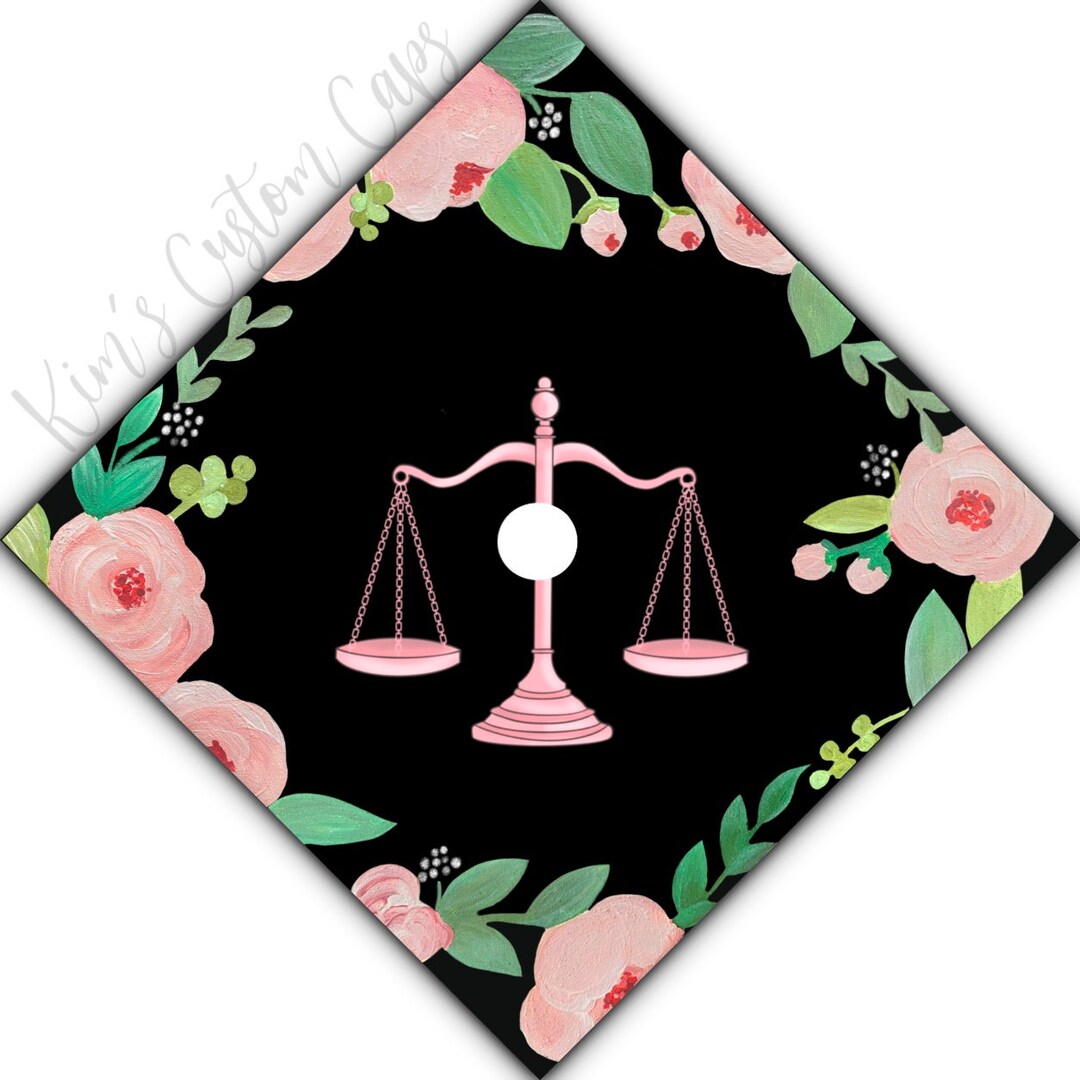 Law Lawyer Justice Scales Floral Printed Custom Quote Graduation Cap ...