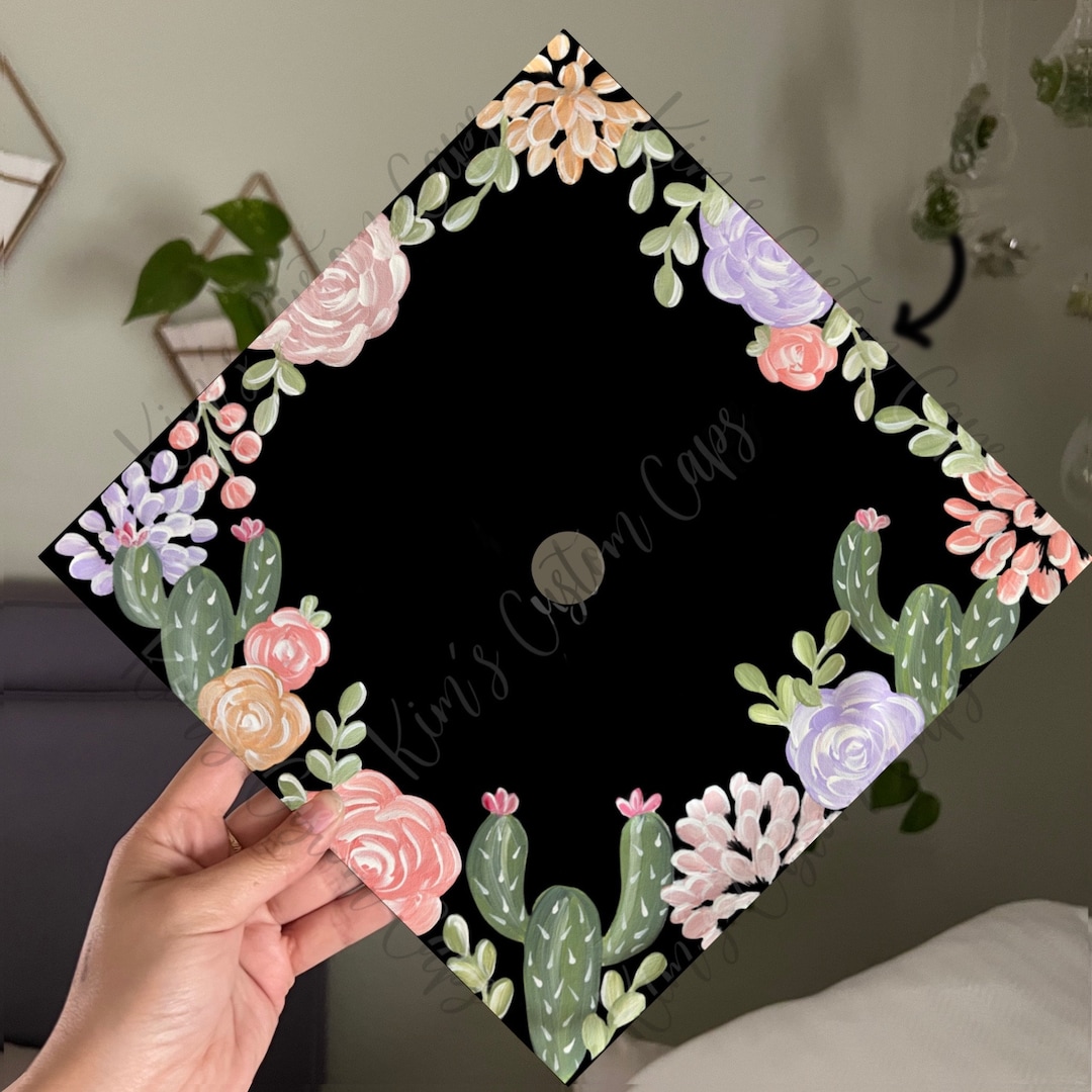 Floral Cacti Graduation Cap Custom Quote Cap Topper - Etsy
