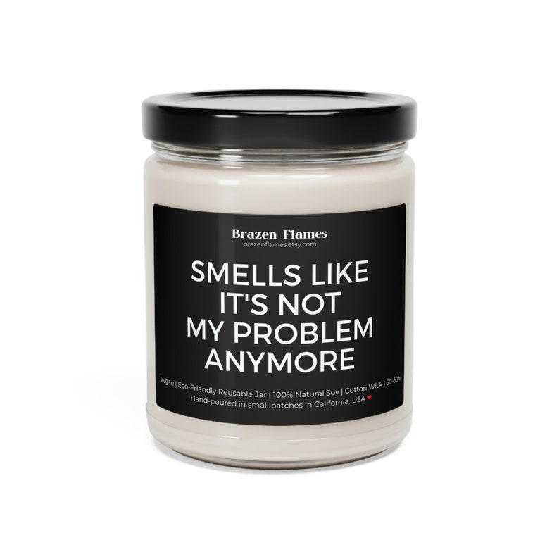 Smells Like It's Not My Problem Anymore Funny Coworker Gift Eco ...