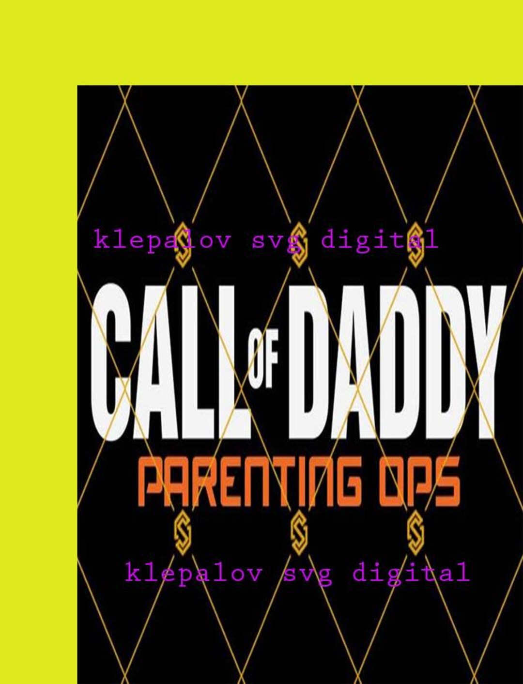 Call of Daddy Svg, Parenting Ops Svg, Daddy Svg Png Dxf Eps - Etsy