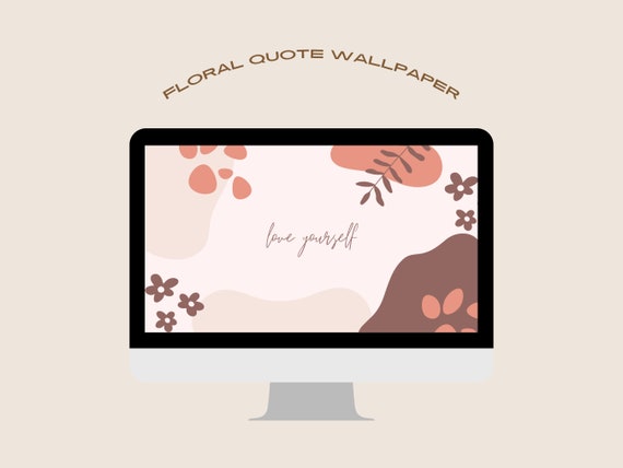 Floral Quotes Wallpaper