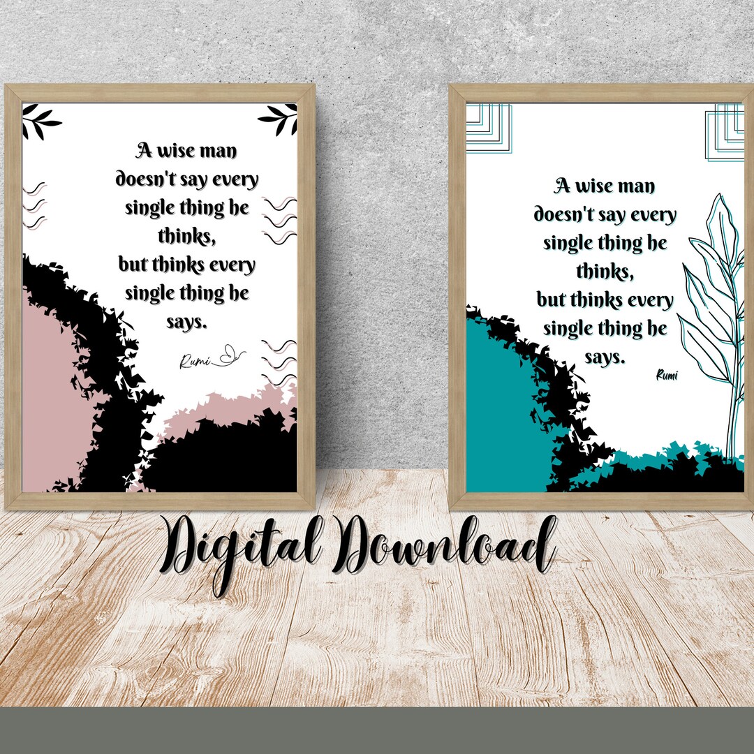 Life Quotes Posters, Rumi Quote Posters, A Wise Man Quote Posters ...