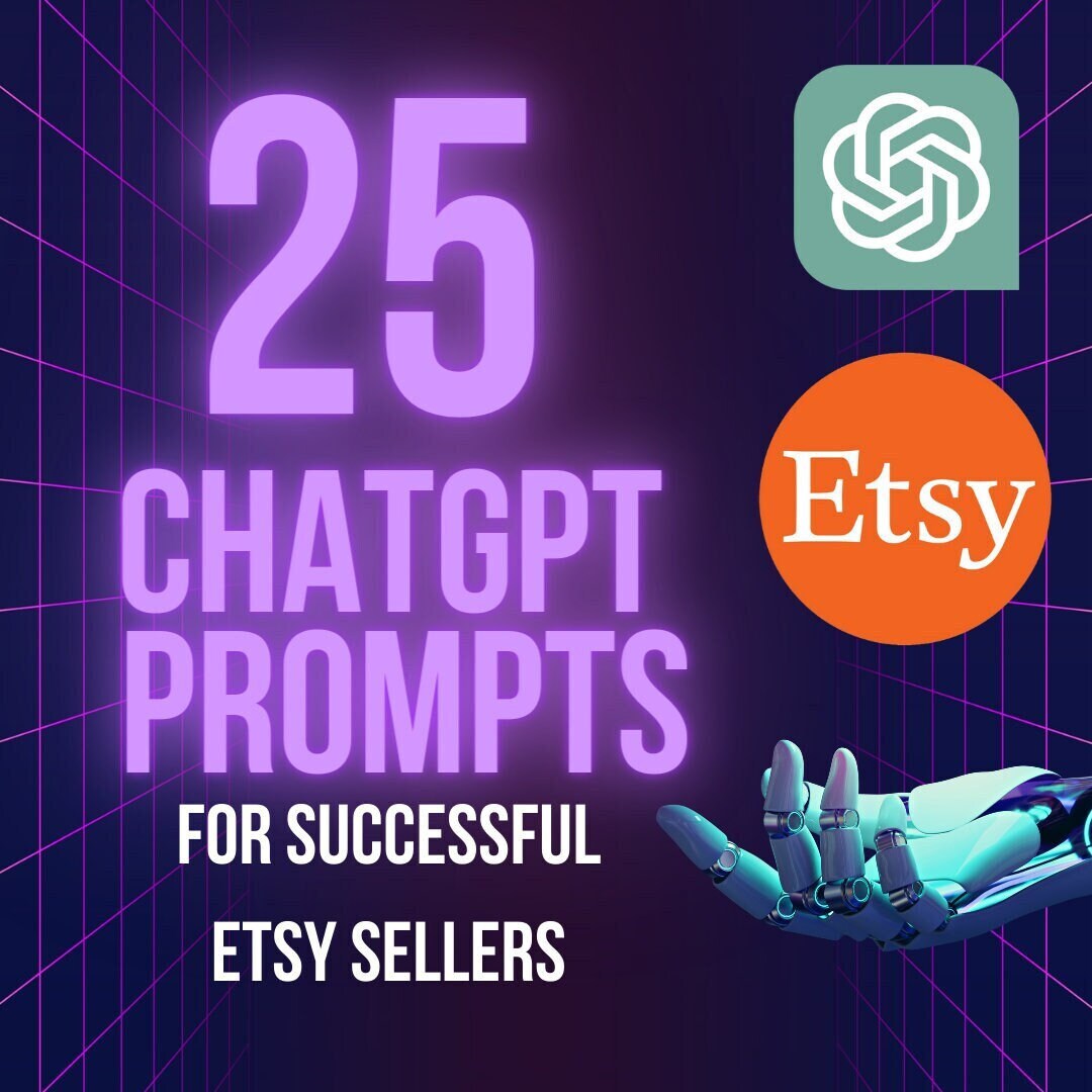 Top 25 Chatgpt Prompts for Successful Etsy Sellers Chatgpt - Etsy Australia