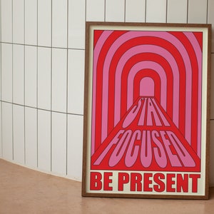 Stay Focused Wall Art, Be Present, Pink and Red Wall Art, Pink Red ...