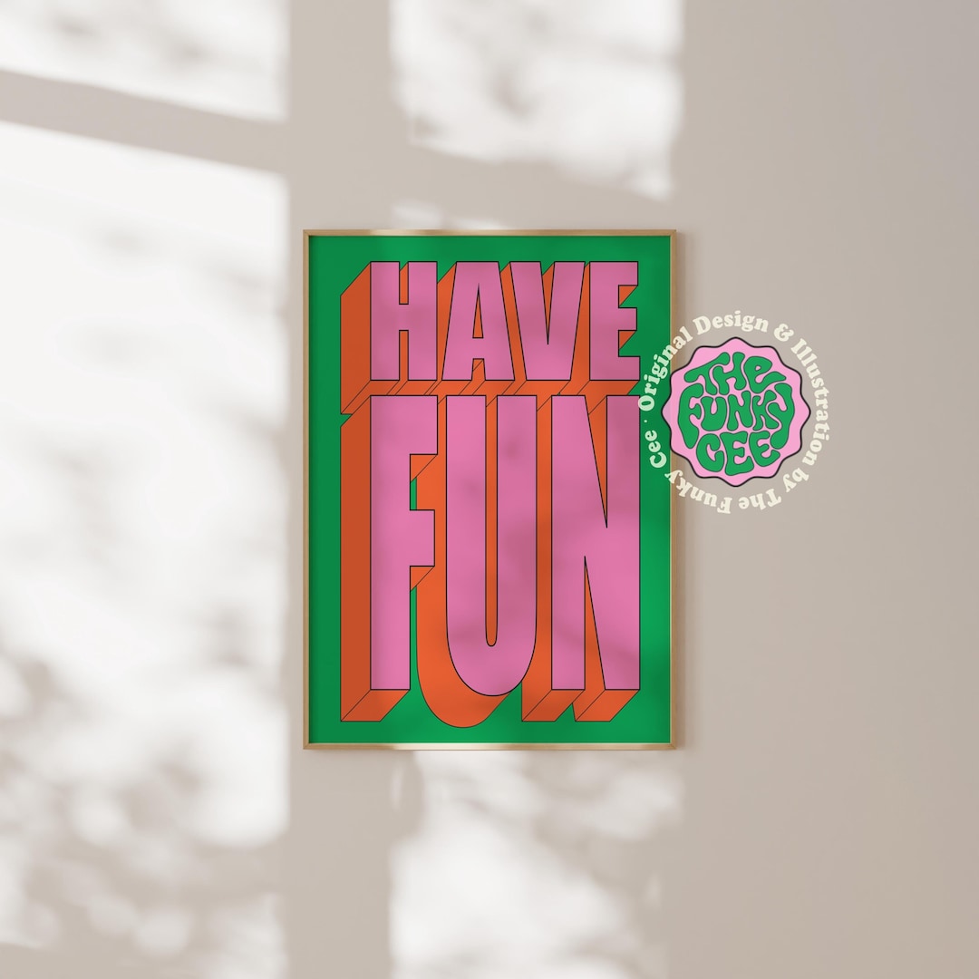 Have Fun Typography Art, Retro Green Wall Art, Retro Typography ...