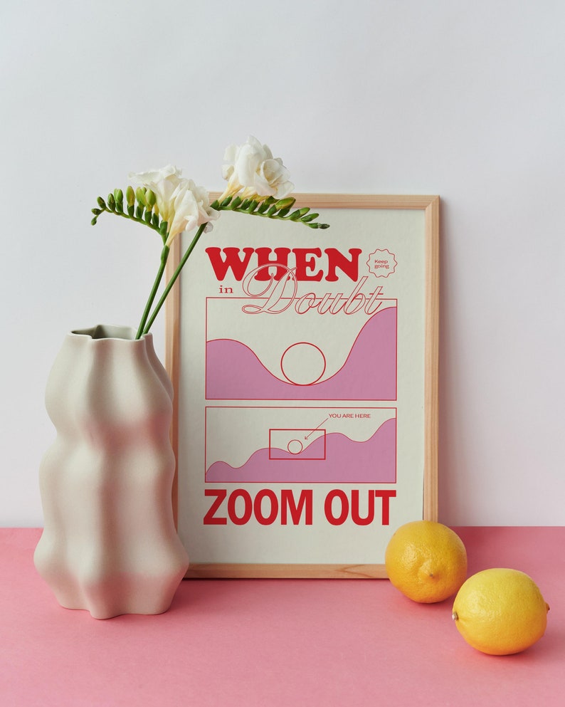 When in Doubt Zoom Out, Retro Pink Wall Art, Trendy Wall Art, Retro ...