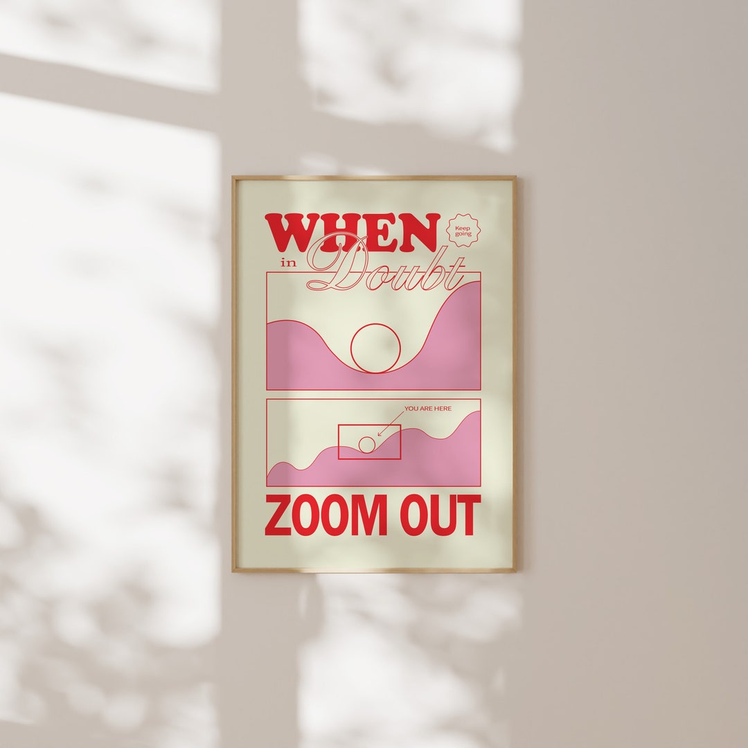When in Doubt Zoom Out, Retro Pink Wall Art, Trendy Wall Art, Retro ...