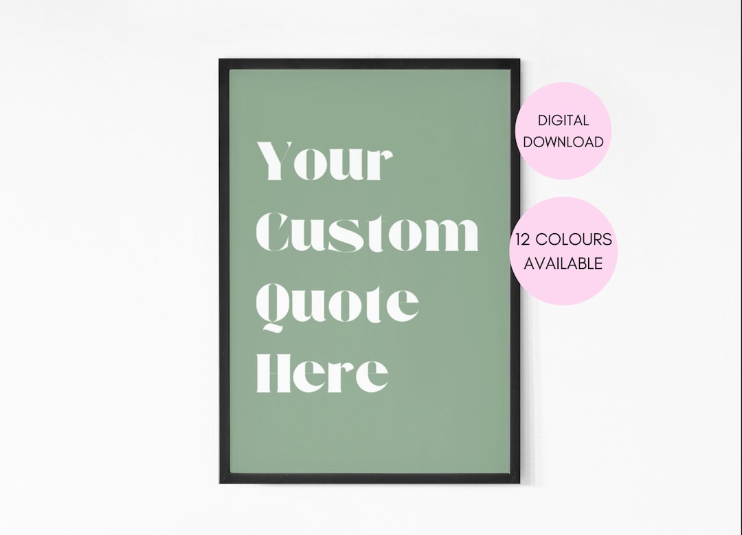 Custom Quote Print Download | Custom Print | Custom Print Quote ...