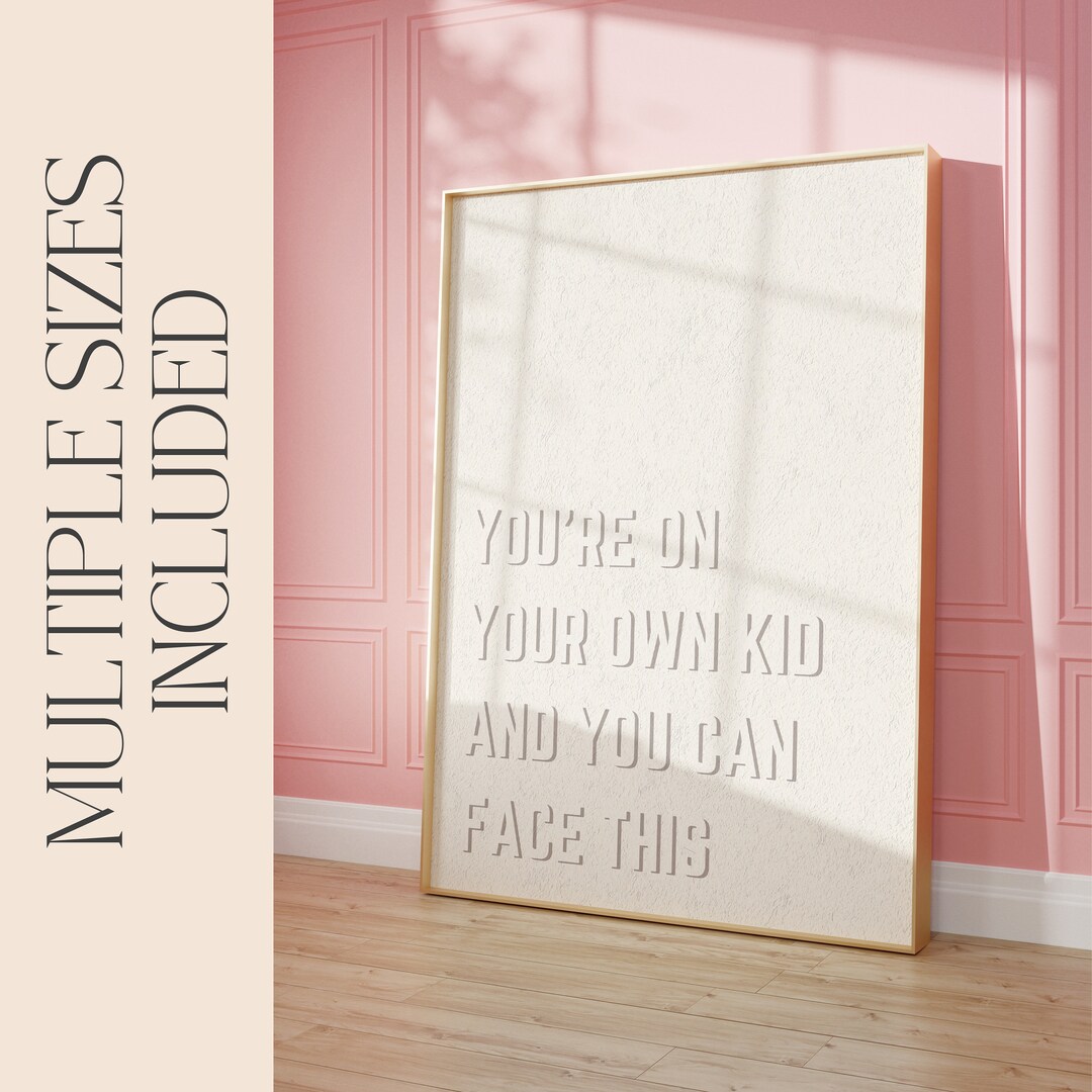 Youre on Your Own Kid Poster Printable Wall Art Digital Download Print ...