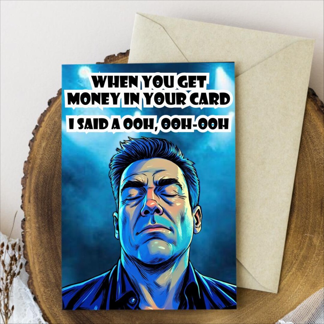 When You Get Money in Your Card Funny Meme Card | Night Out Humour Card ...