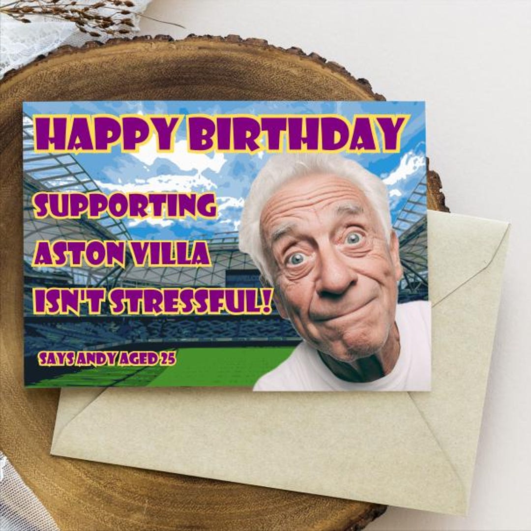 Funny Aston Villa Birthday Card Supporting Aston Villa Isn’t Stressful ...