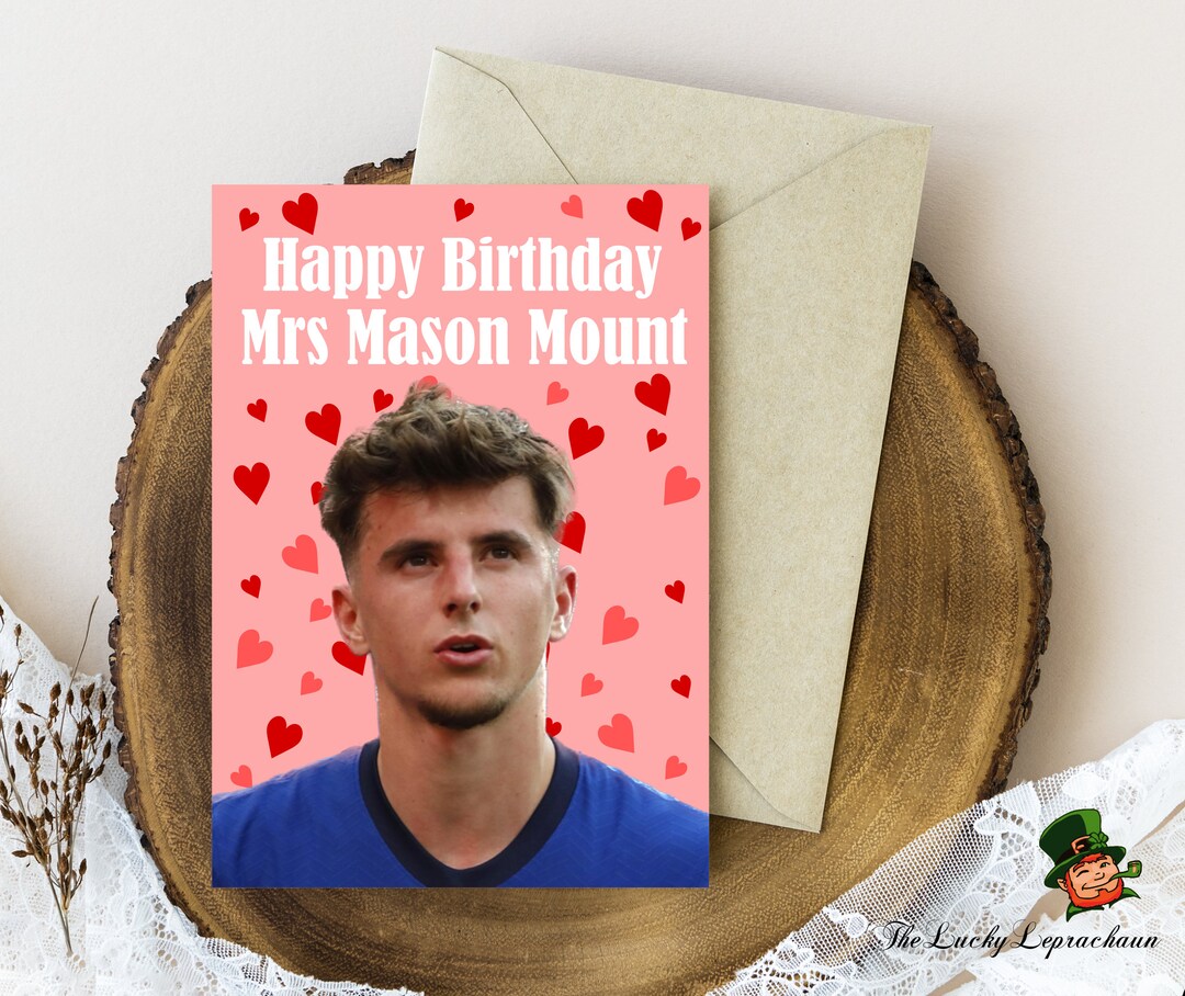 Mason Mount Birthday Card, Funny Birthday Card, - Etsy