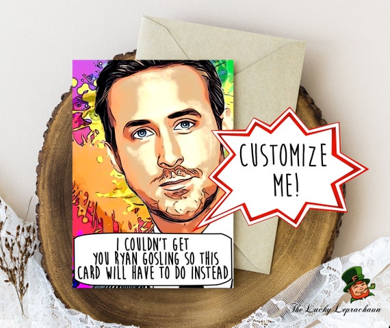 Ryan Gosling Happy Birthday Card