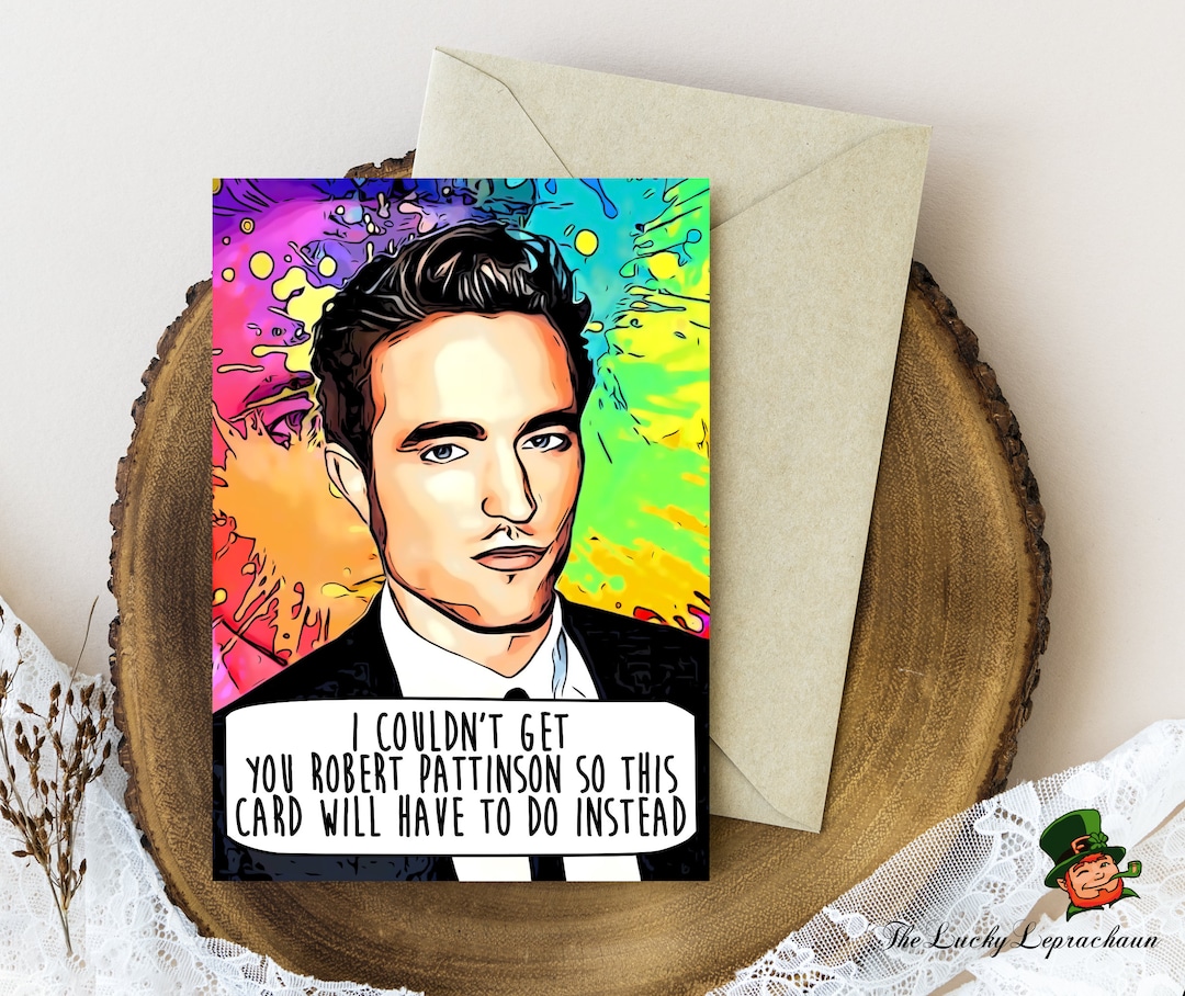 Robert Pattinson Birthday Card, Funny Birthday Card, - Etsy