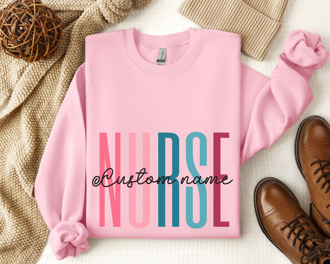 Custom Nurse Shirt, Custom Nurse Sweatshirt, Personalized Nurse Shirt ...